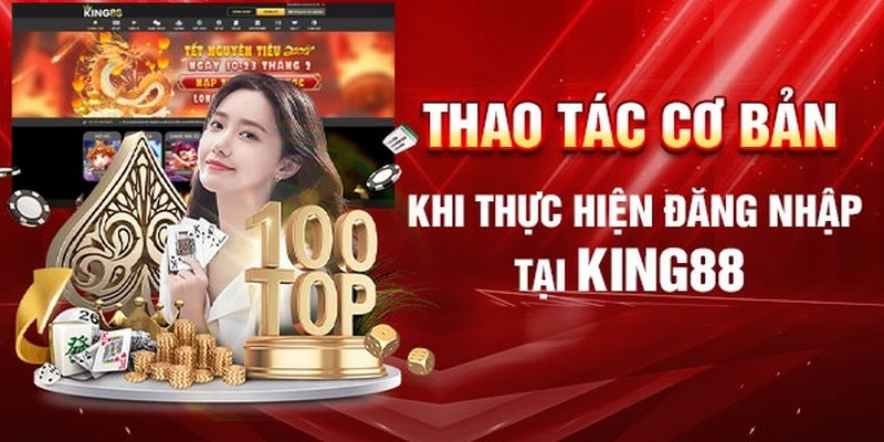 King88_Hướng Dẫn Đăng Nhập King88 Chơi Game Online An Toàn